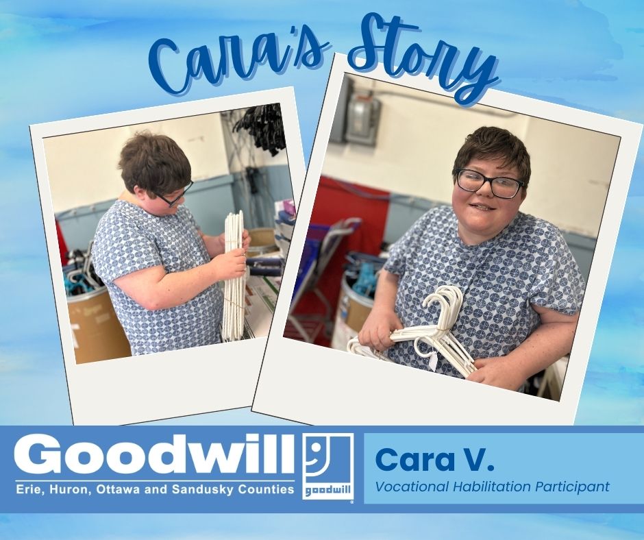 Cara’s Story: Effort + Consistency = Growth | Goodwill of Erie, Huron ...